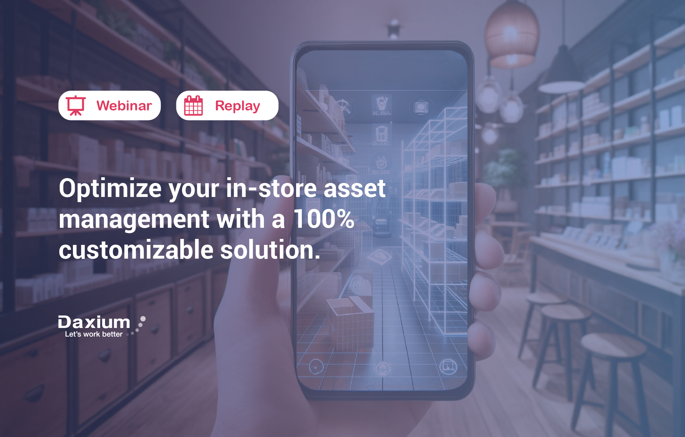 Webinar Optimize The Management Of Your In Store Assets Daxium
